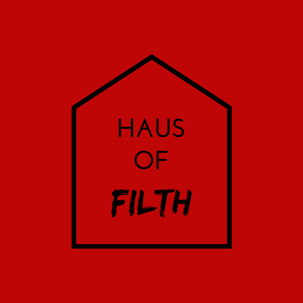 Haus Of Filth – Elevate the Naughty, Celebrate the Nasty: A Filthy Pole ...