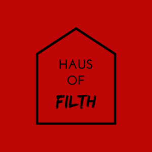 Haus Of Filth – Elevate the Naughty, Celebrate the Nasty: A Filthy Pole ...